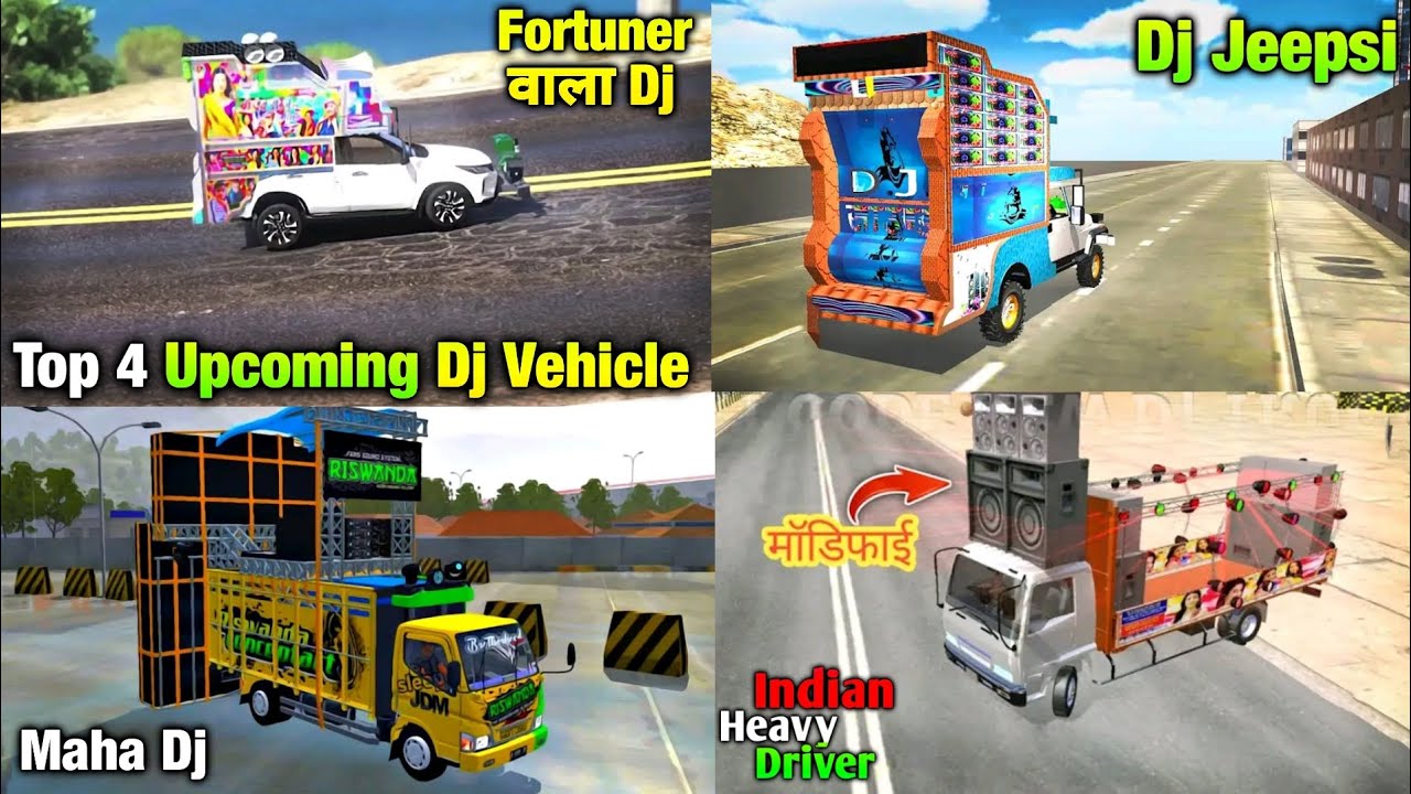 Indian heavy driver Top 4 Upcoming Dj Vehicle 😍Dj Jeepsi+ Maha Dj+ ...