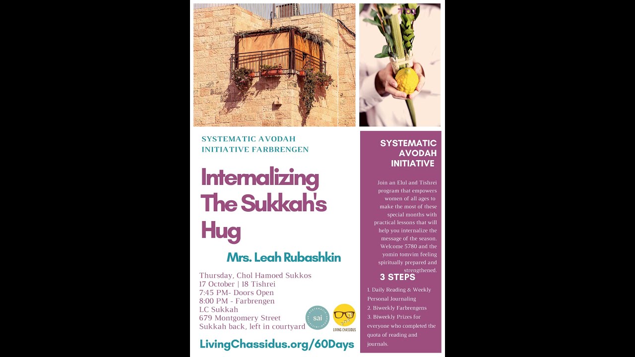 Mrs. Leah Rubashkin & Internalizing the Sukkah's Embrace - Systematic ...