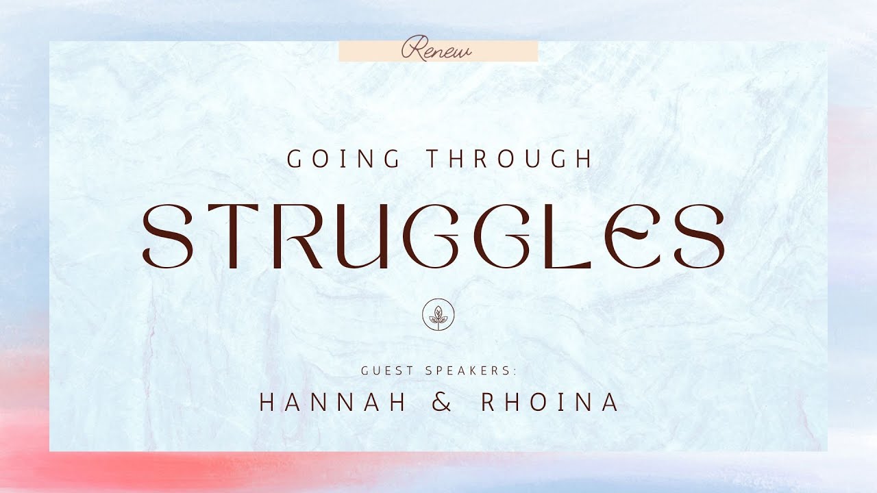 Going Through Struggles - YouTube