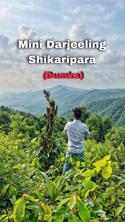 Shikaripara me mini darjeeling kahan hai 🕊️Dumka MiniDarjeeling (Behrapahadi) 😍#shorts #minivlog ...