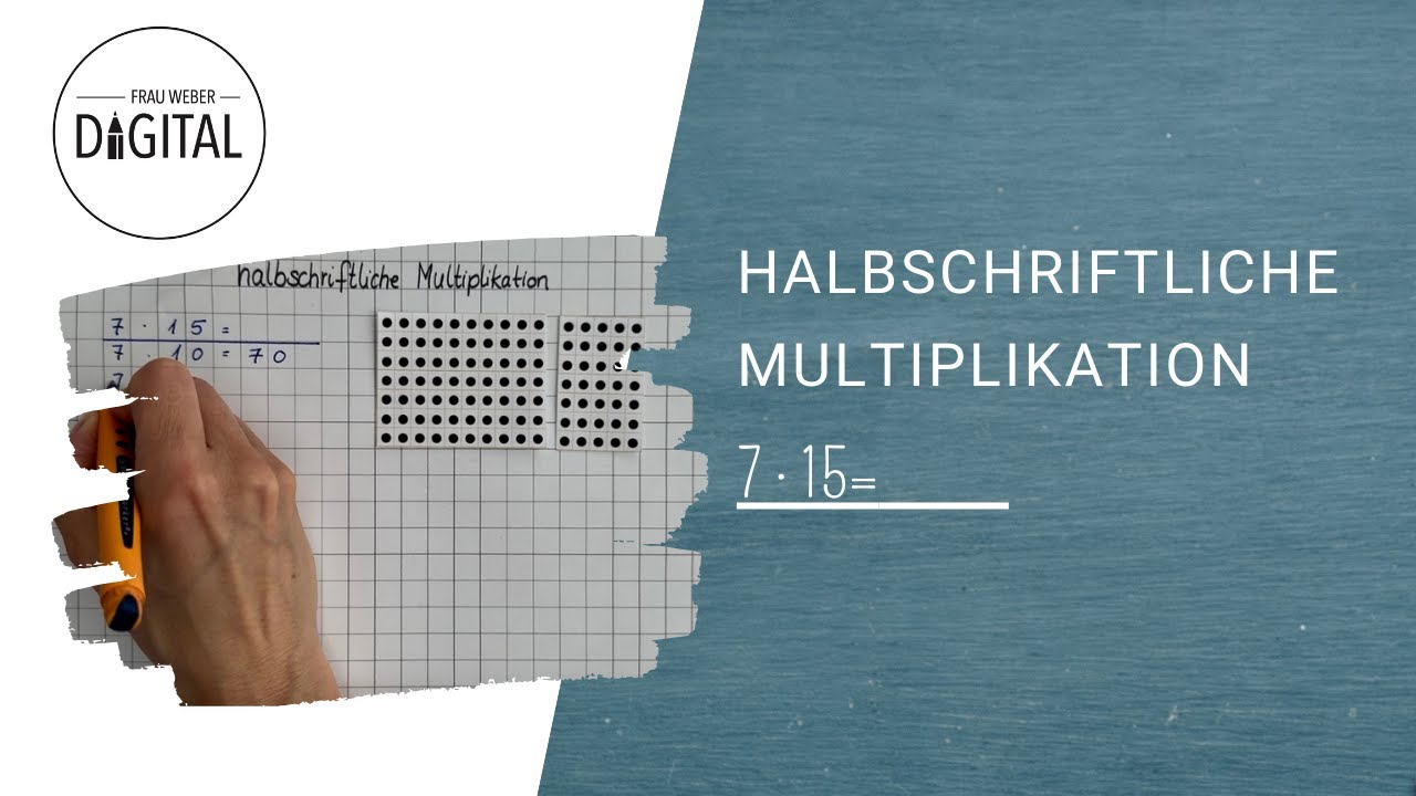 Halbschriftliche Multiplikation (inkl. Arbeitsblatt) - YouTube
