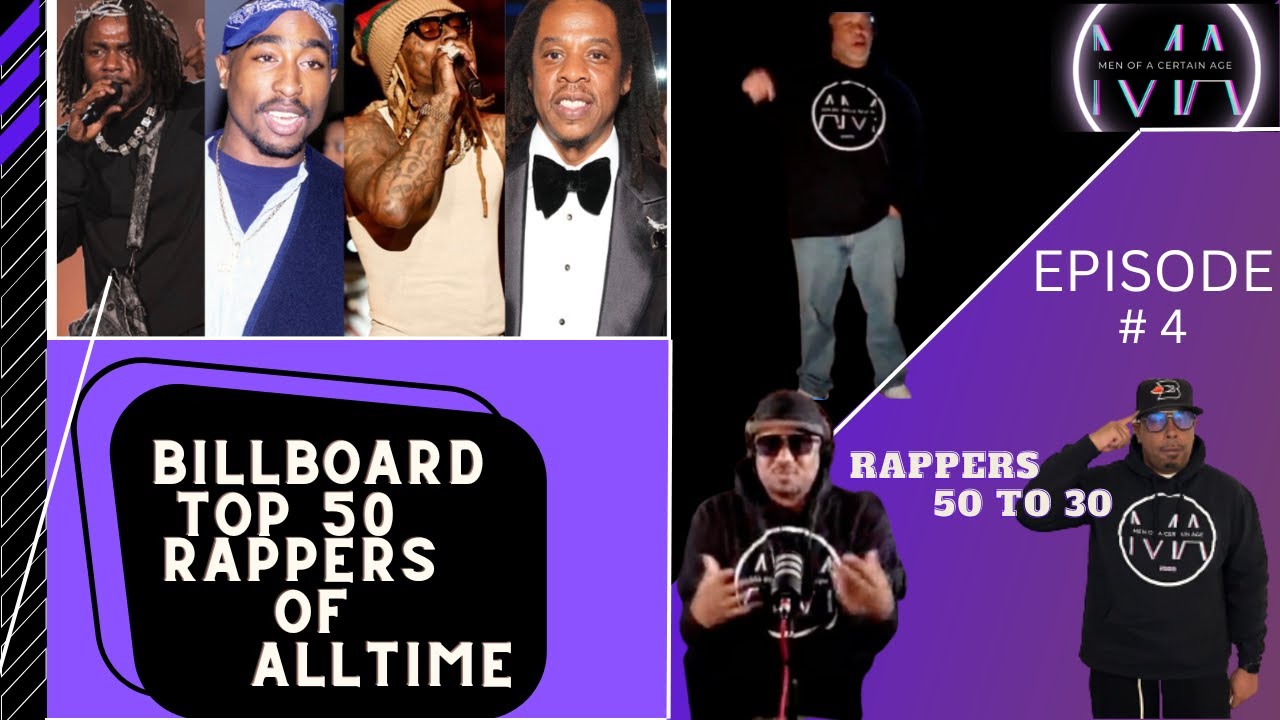 MEN OF A CERTAIN AGE REVIEW Billboard Top 50 Rappers of all time - YouTube