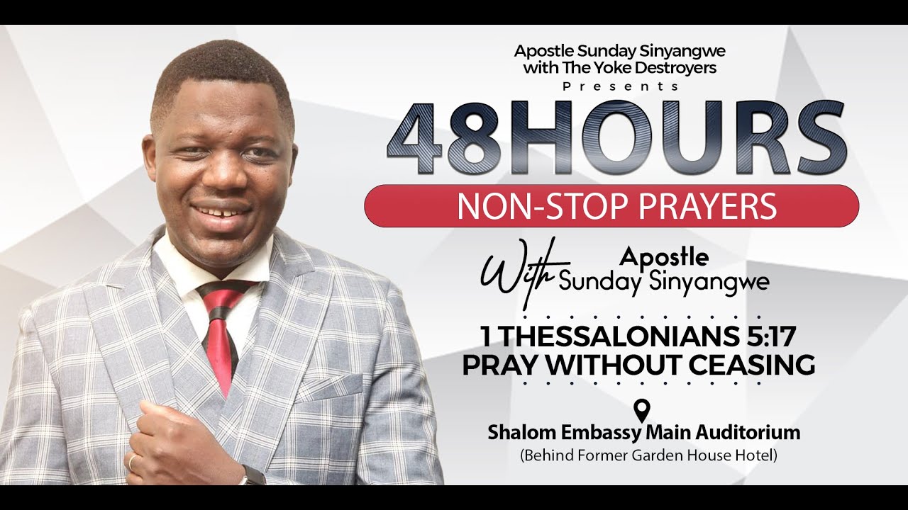 48 Hours Of Non-Stop Prayers | Apostle Sunday Sinyangwe | 15th March ...
