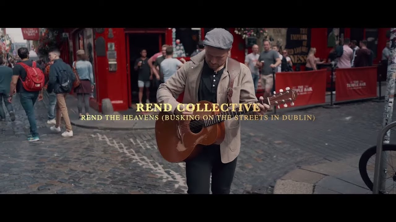 Rend Collective Rend The Heavens Busking On The Streets Of Dublin