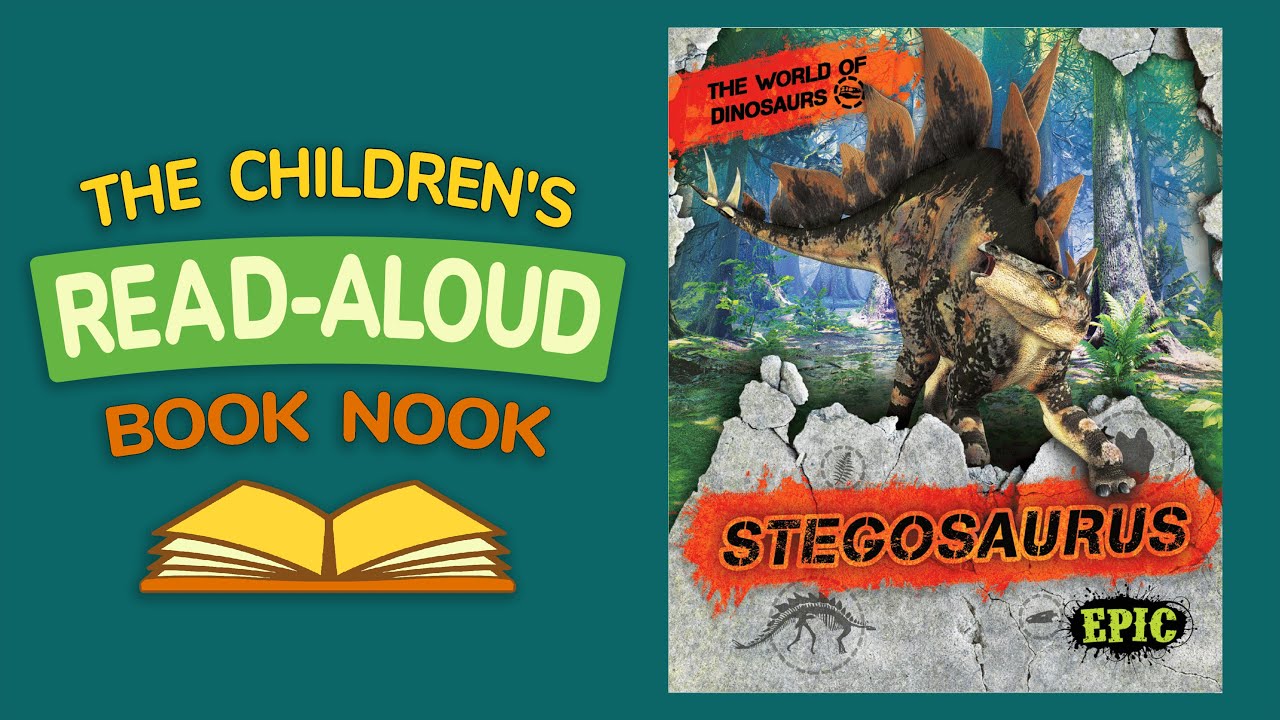 Stegosaurus | Read Aloud Books for Kids | Spikes, Plates & Fun Facts ...