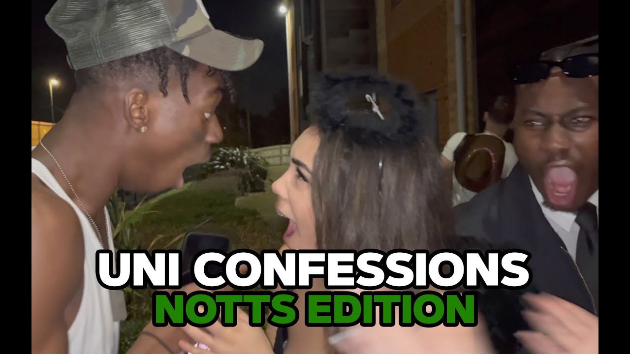 UNI CONFESSIONS | NOTTINGHAM EDITION - YouTube