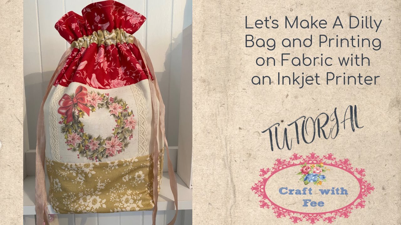 Making a Dilly Bag From Start To Finish - Learn How To Print Images on ...