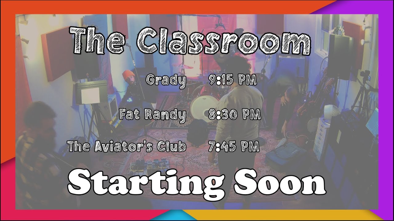 Live @ The Classroom | Grady, Fat Randy, The Aviator's Club - YouTube