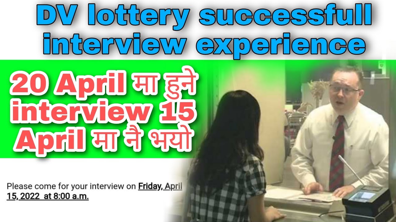 Dv 2022 winner family interview experience | 15th April - YouTube