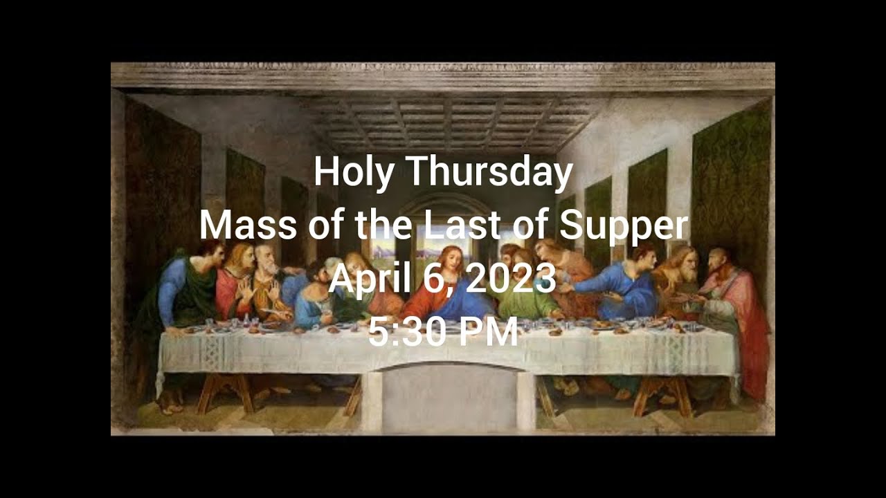 HOLY THURSDAY: MASS OF THE LAST SUPPER - YouTube