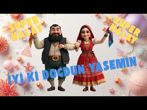 İyi ki doğdun YASEMİN - İsme Özel Doğum Günü Halayı