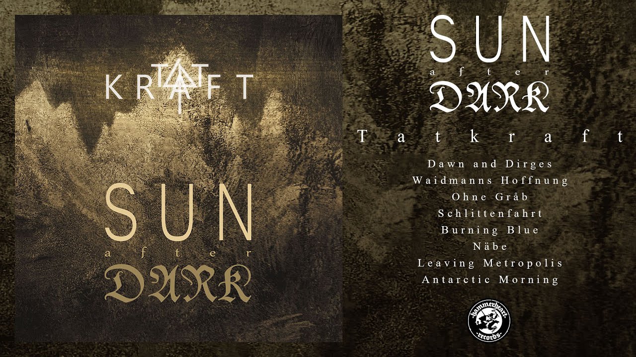 Sun After Dark - Tatkraft (Full Album Stream) - YouTube