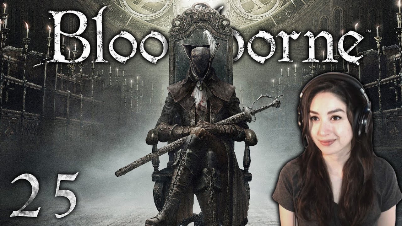 A Great Terror Looms! | Bloodborne - Part 25 - YouTube