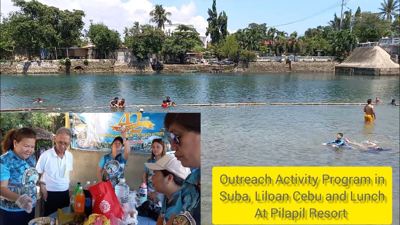 Outreach Activity Program in Suba Liloan Cebu and Lunch at Pilapil ...