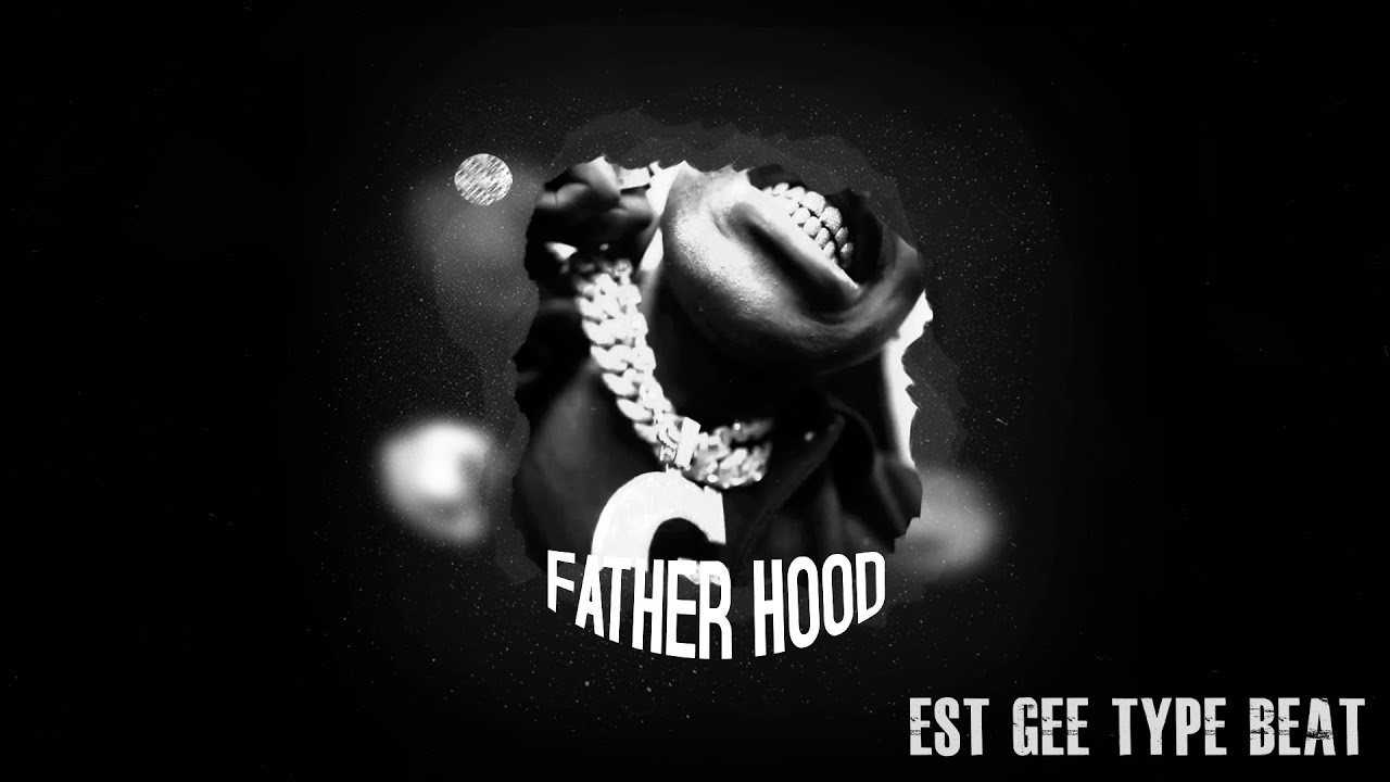 (FREE) EST Gee Type Beat - "Father Hood" - YouTube