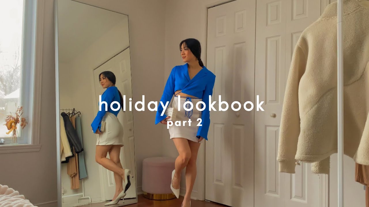 HOLIDAY LOOKBOOK 2022 (Part 2) | new year | last-minute outfit ideas ...