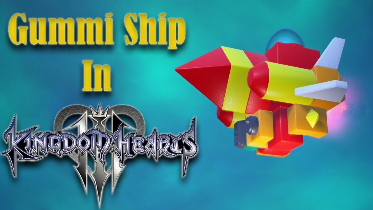 The Gummi Ship in Kingdom Hearts 3 - What we know and what I would like ...