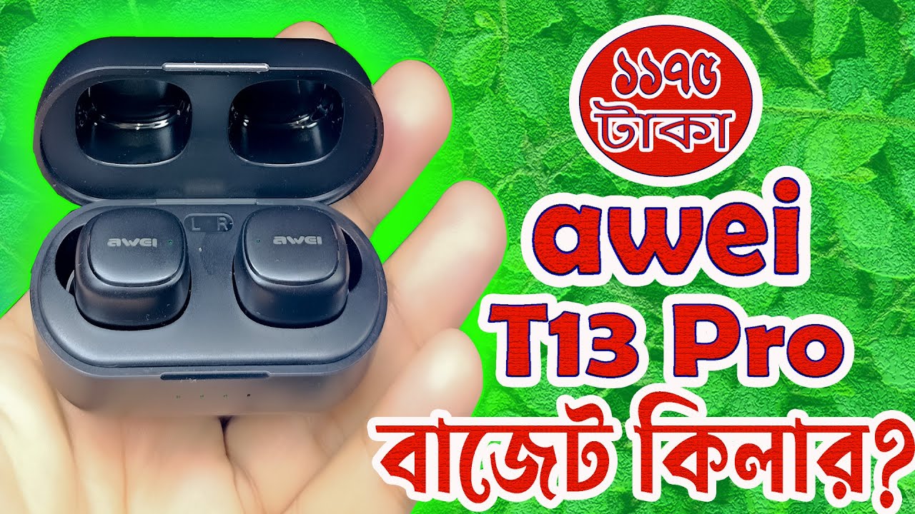 Awei T13 Pro:8 Hour Music play time | Bangla Review - YouTube