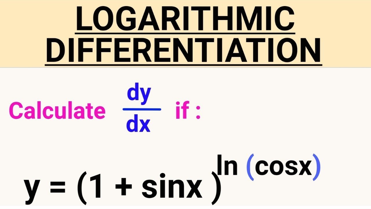 Logarithmic Differentiation | Calculus | Differentiaion Rules ...