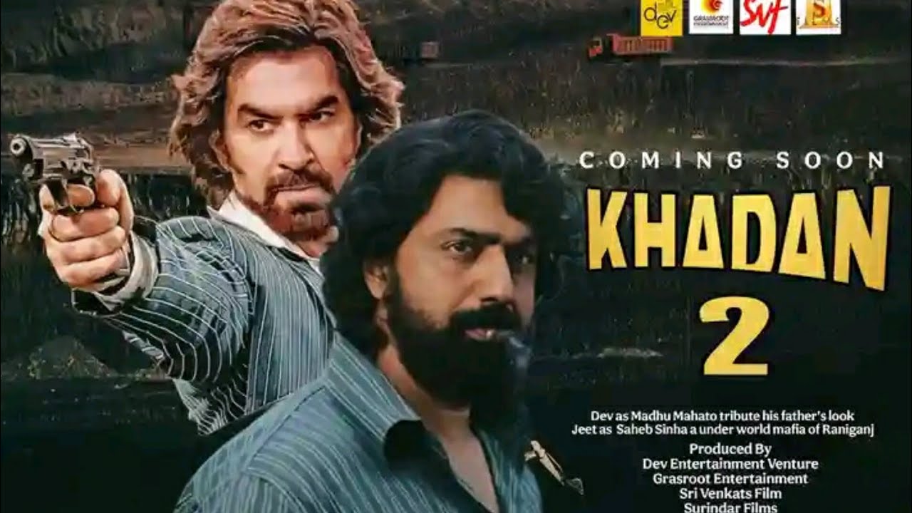 Khadan 2 Full Movie l Dev l Jeet l Jishu Sengupta l Misha Shawdagar l ...