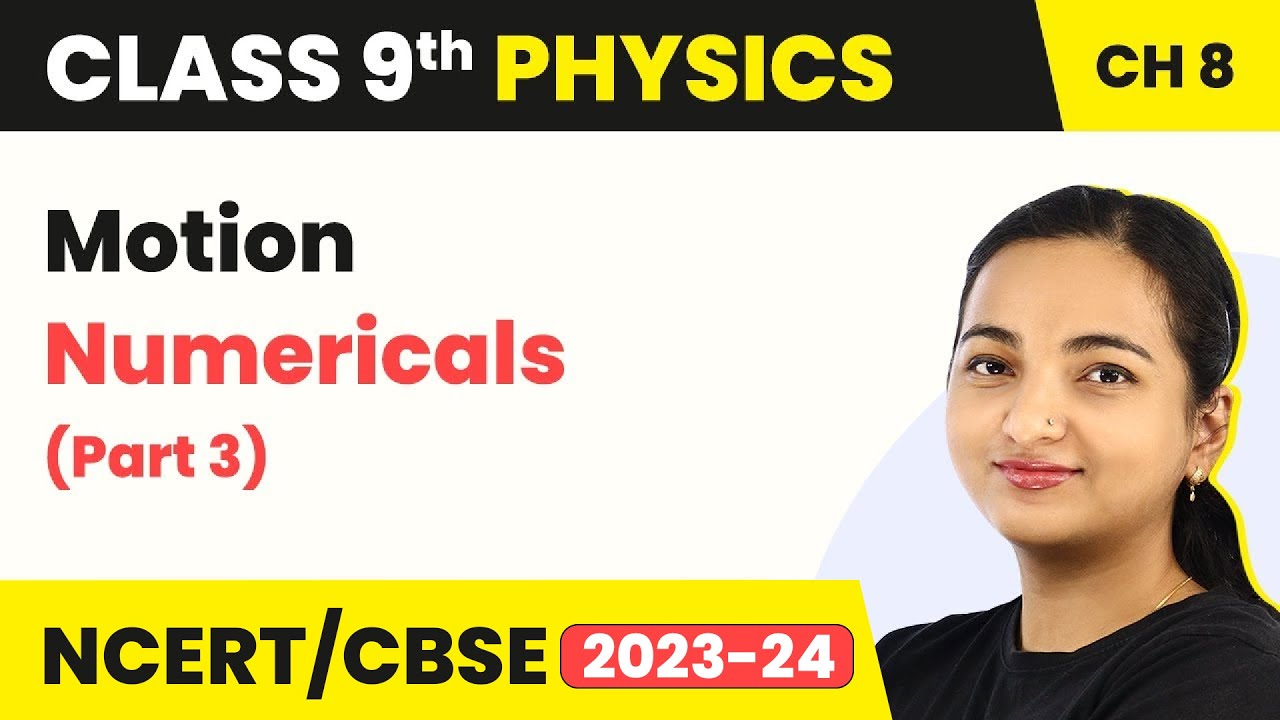 Motion - Numericals (Part 3) | Class 9 Physics - YouTube