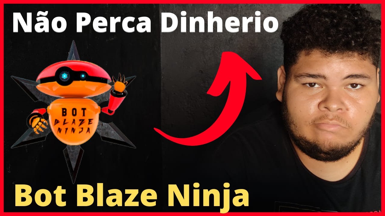 Bot Blaze Ninja Funciona? Bot Blaze Ninja Gratis? Bot Blaze Ninja Para ...