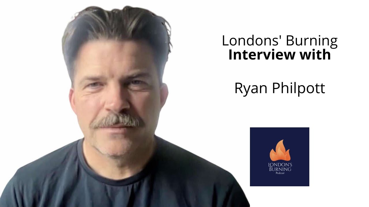 London's Burning Interview with Ryan Philpott (May 2022) - YouTube