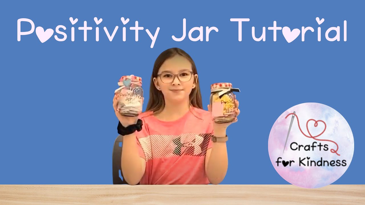Positivity Jar Tutorial ｜Crafts for Kindness - YouTube