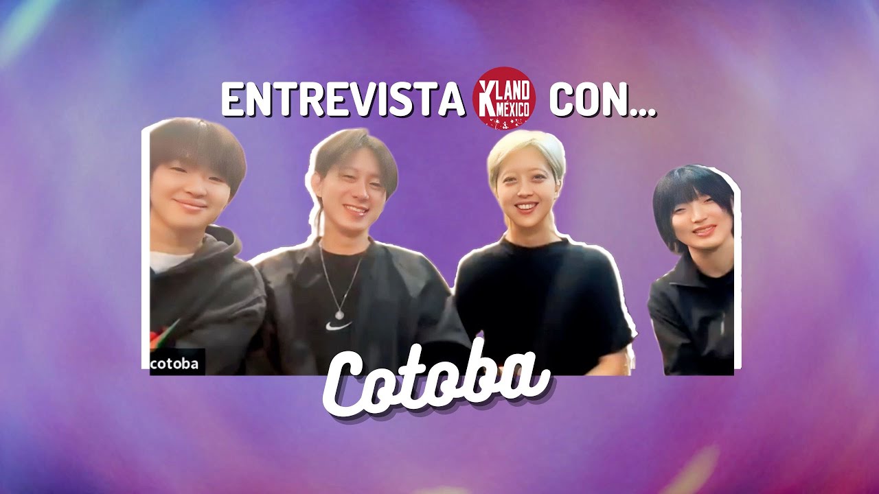 Cotoba: Preparados para conquistar México 🎶 #EntrevistaKLand - YouTube