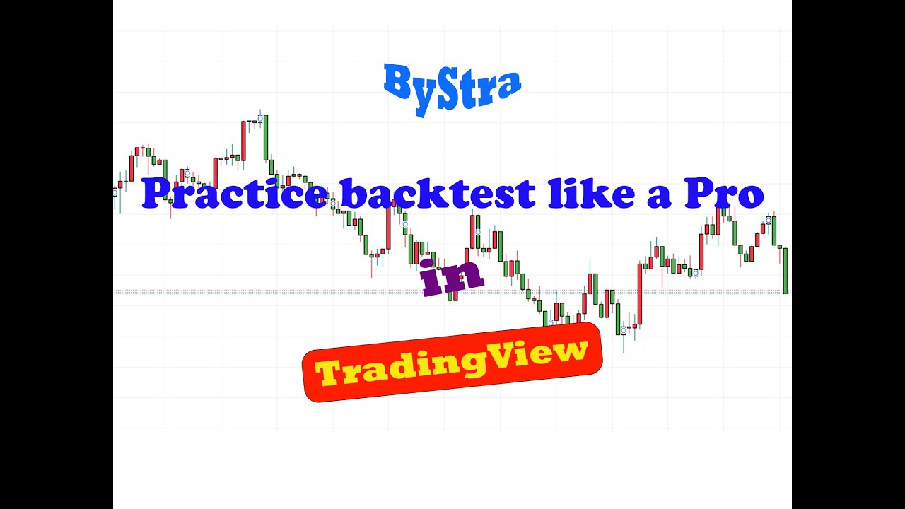 Bystra #30 ByStra - Practice backtest like a Pro in TradingView - YouTube