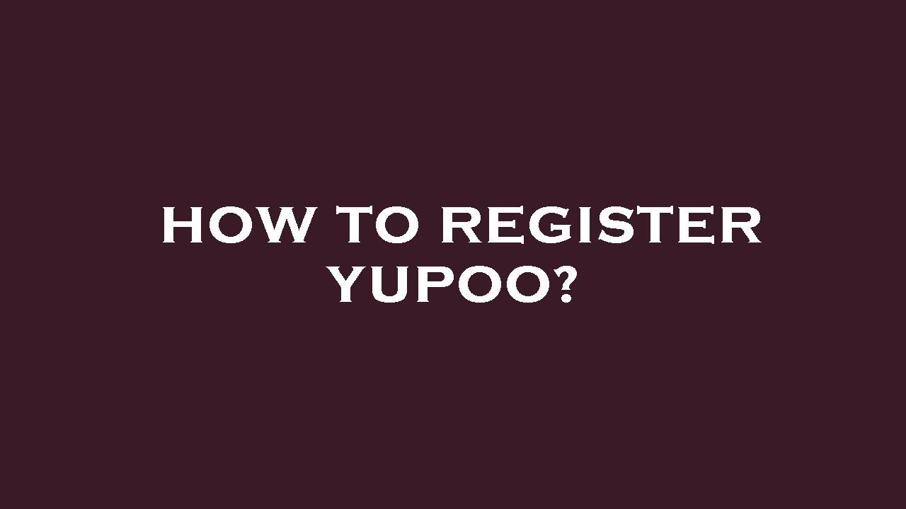 How to register yupoo? - YouTube