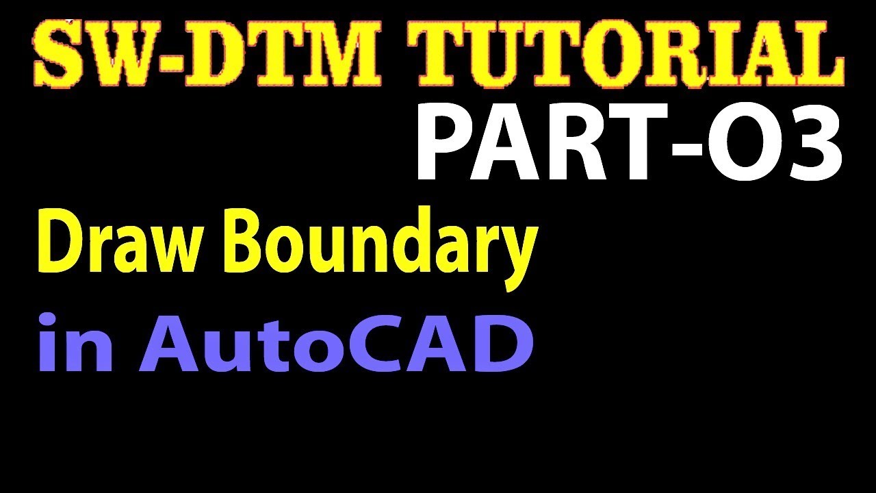 How To ADD Boundary In AutoCAD SW DTM PART 03 YouTube how-to-add-boundary-in-autocad-sw-dtm-part-03-youtube