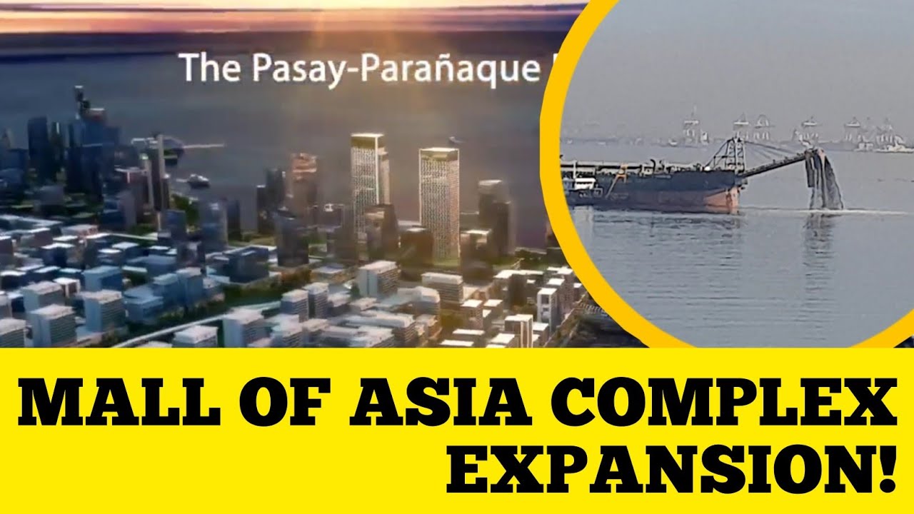 MALL OF ASIA COMPLEX EXPANSION?? Pasay City Reclamation Project UPDATE ...