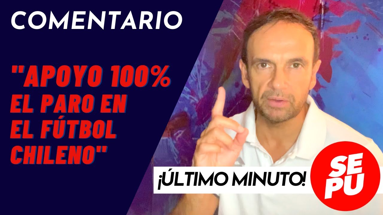 Comentario: ¡Apoyo 100% el paro en el Fútbol Chileno! / Por Rodrigo ...