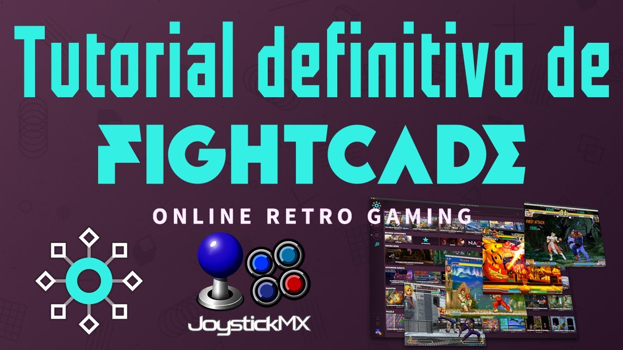 ¡TUTORIAL DEFINITIVO DE FIGHTCADE! CON AUTO DESCARGA DE ROMS - Windows ...