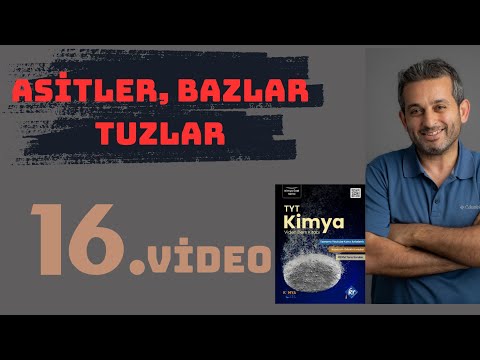 Asitler, Bazlar ve Tuzlar 1.video | Bölüm 72-74
