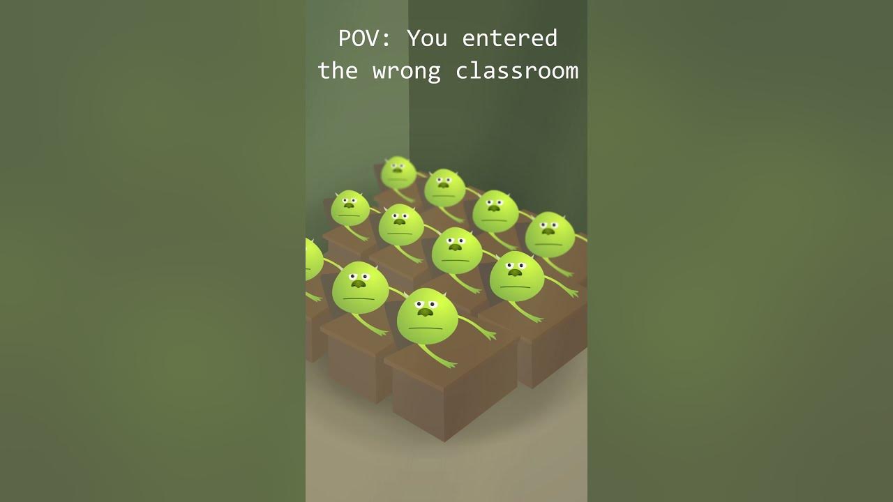 Pov You Enteredthe Wrong Classroom Animation Meme Youtube