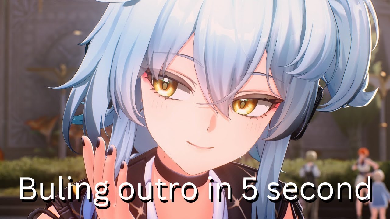 How to get Buling outro buff in 5-6 Second!! (R1 Variation) | Wuthering ...