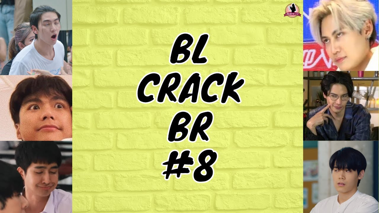 BL Crack Br #8 - YouTube