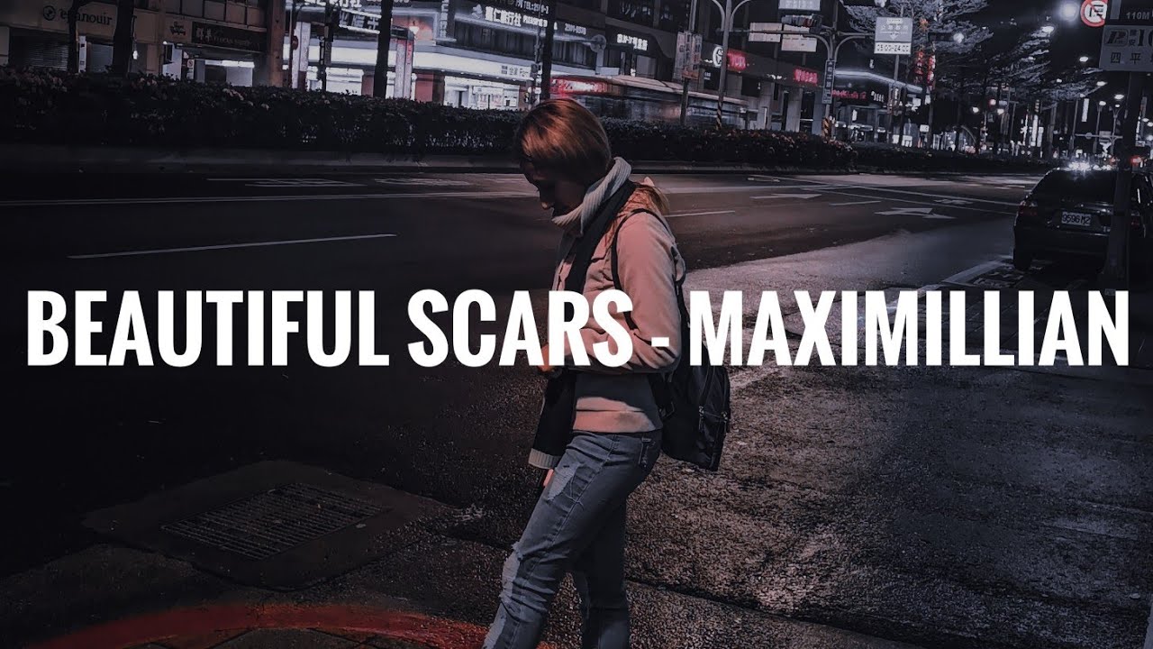 BEAUTIFUL SCARS - MAXIMILLIAN (LYRICS) - YouTube