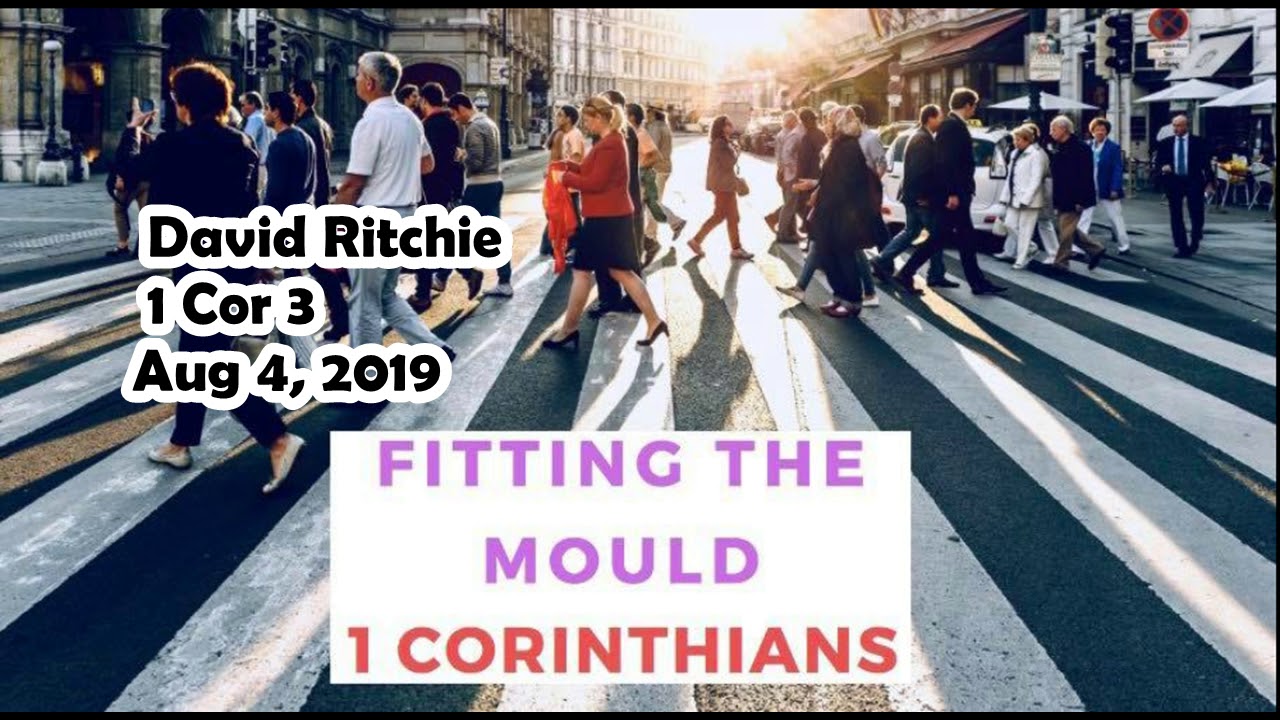David Ritchie 1 Cor 3 Aug 4 , 2019 - YouTube