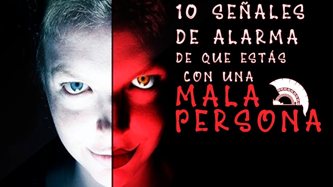 10 señales que estas con una mala persona - YouTube