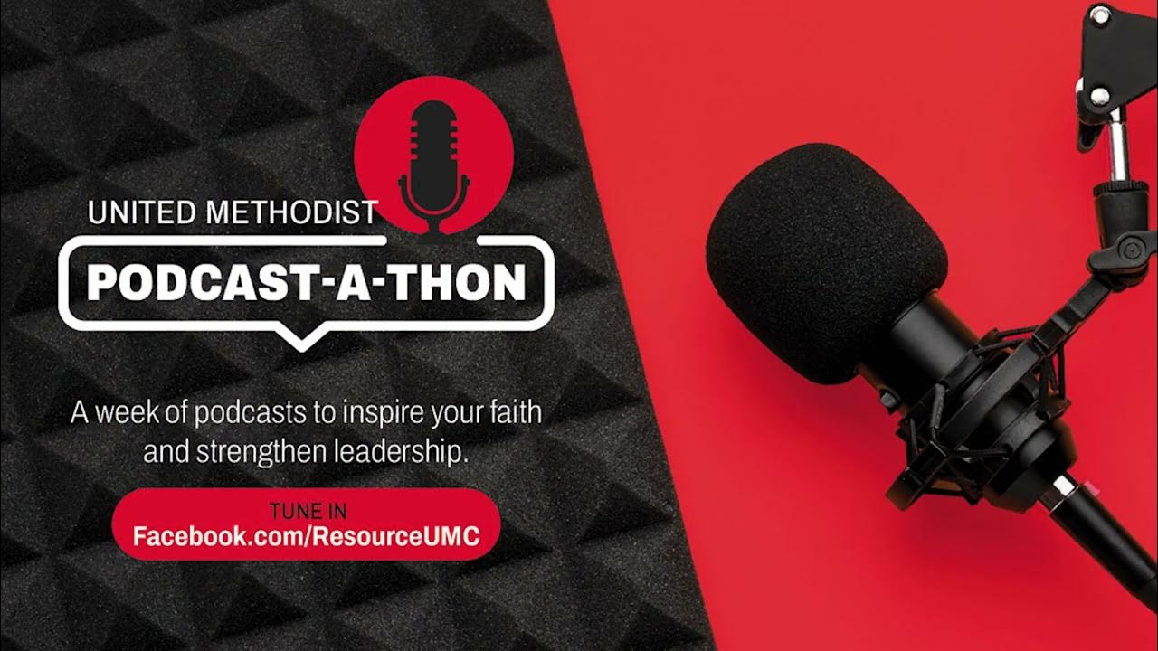 Join POD Strangely Warmed on the UMC Podcast-a-thon Wednesday, Oct. 4 at 1 p.m. - YouTube