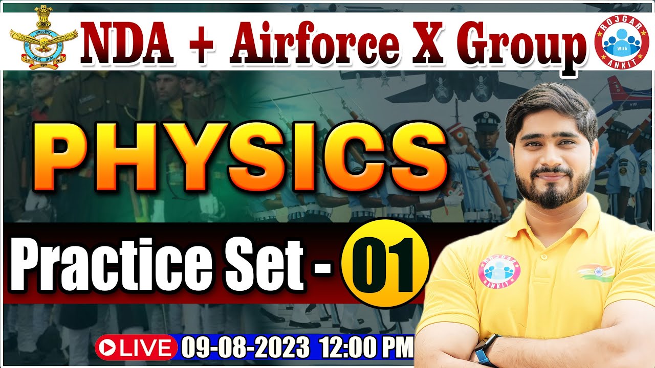 NDA 2023, Physics Practice Set #01, Airforce X Group Physics PYQs, NDA Physics By Dharmendra Sir ...