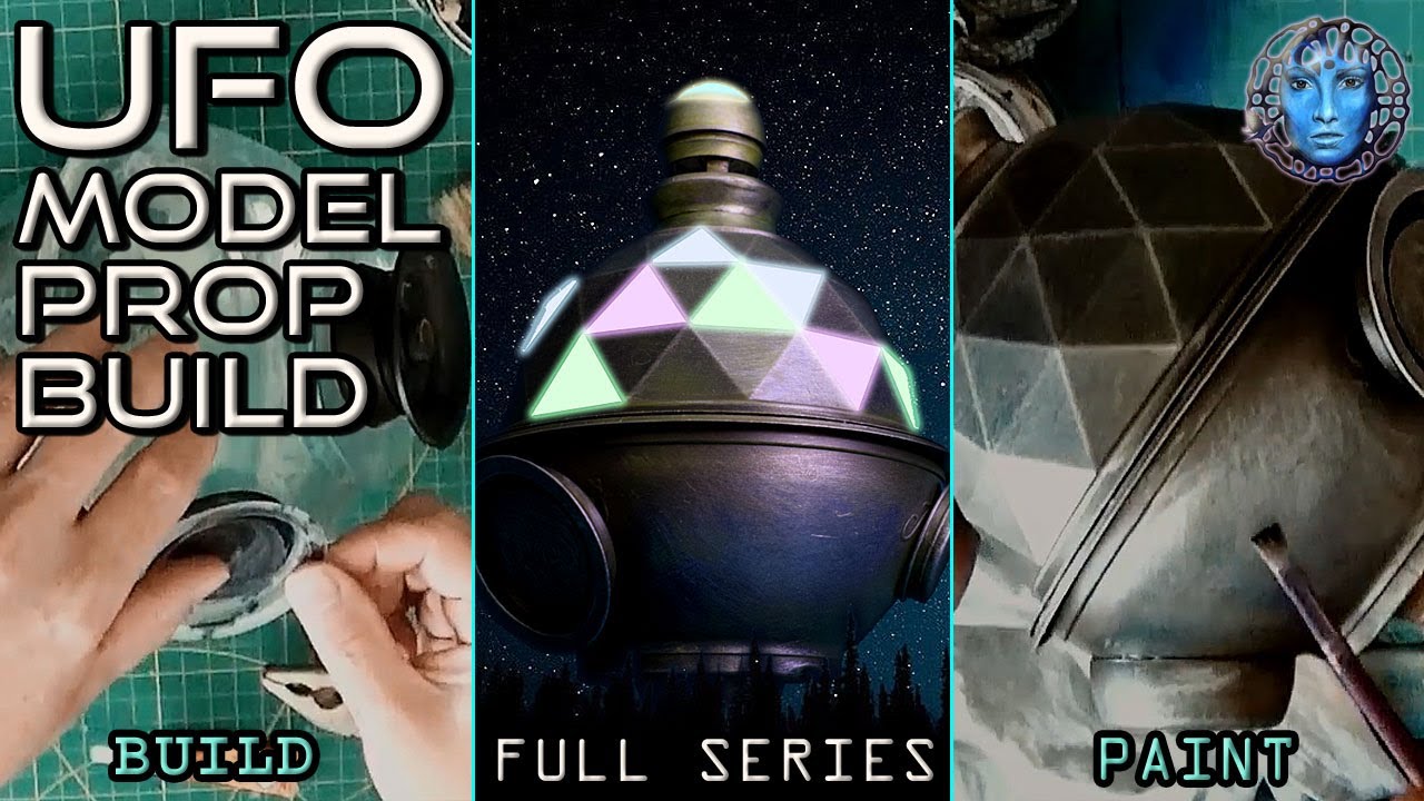 UFO Prop Build & Paint | Full Series - YouTube