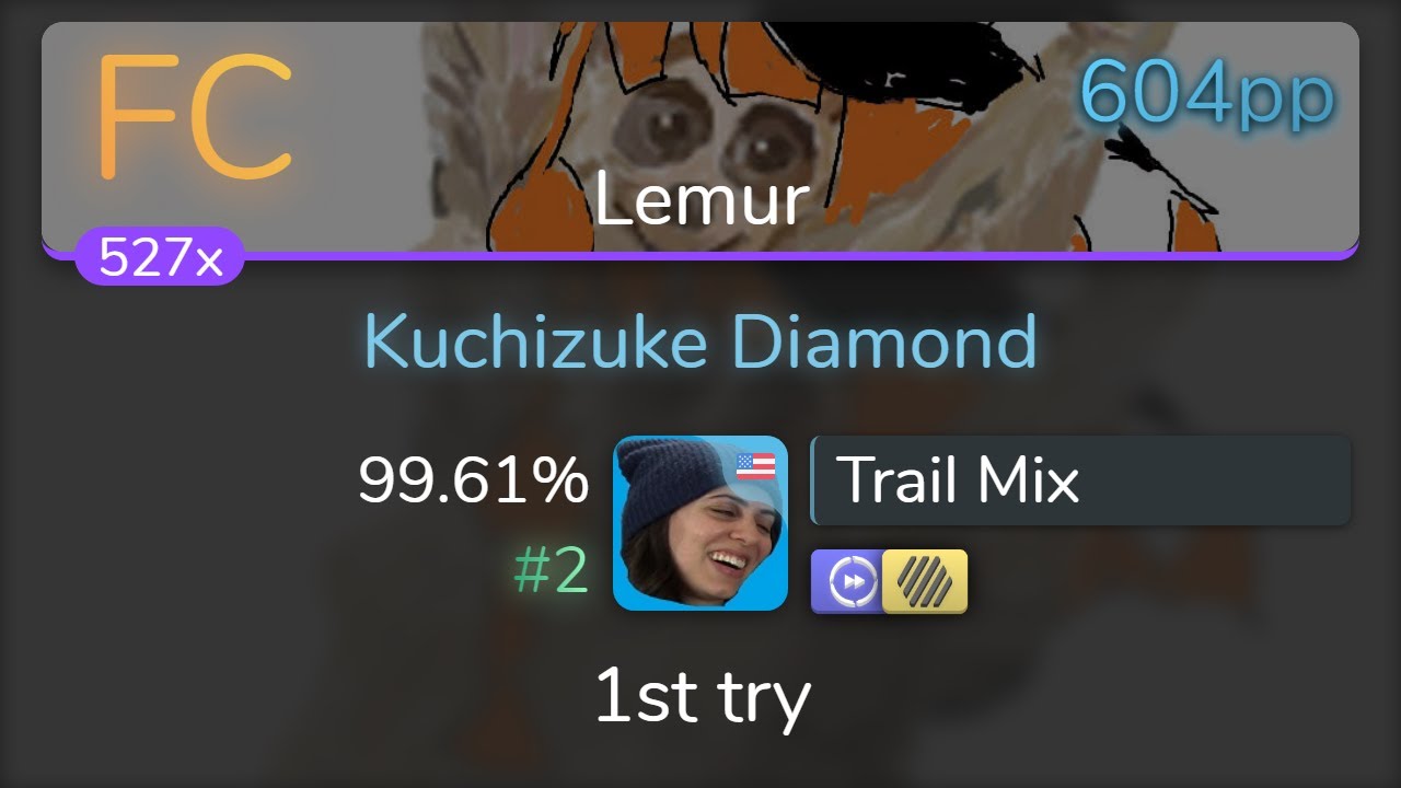 [Live] Trail Mix | WEAVER - Kuchizuke Diamond [Lemur] +HDDT 99.61% {#2 ...