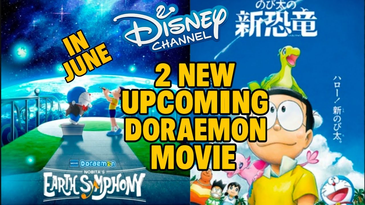 2 new upcoming movies of Doraemon in next month June on Disney channel ...