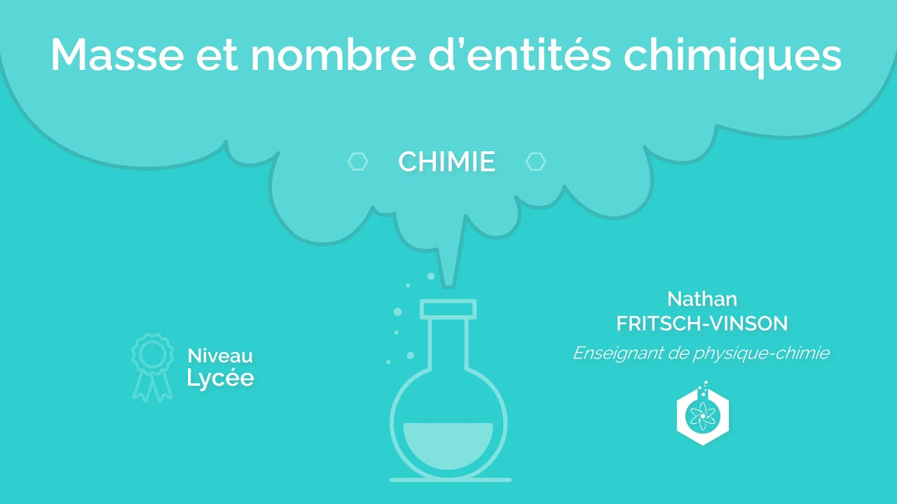 🧪 Masse et nombre d'entités chimiques ‖ Physique-chimie ‖ Lycée - YouTube
