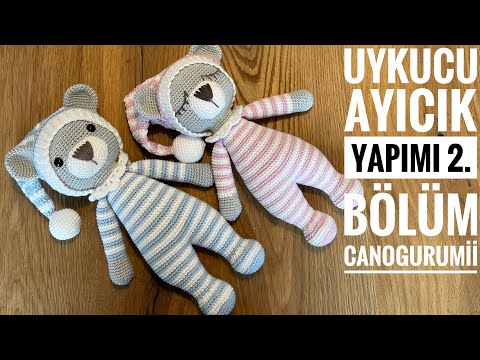 Amigurumi uykucu ayıcık yapımı 2.bölüm (bacaklar/Gövde/yaka) #amigurumiayıcıkyapımı
