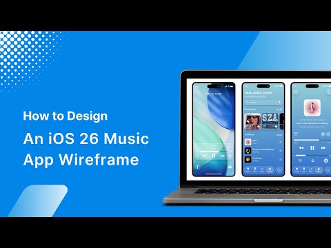 How to Design a iOS26 Music App Wireframe?